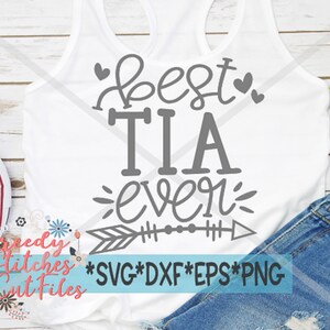 Best Tia Ever Svg | Mother's Day SVG | Mother's Day | Aunt Svg | Tia ...