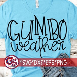 Gumbo Weather Svg, Dxf, Eps, and Png. Mardi Gras Svg | Gumbo SVG ...