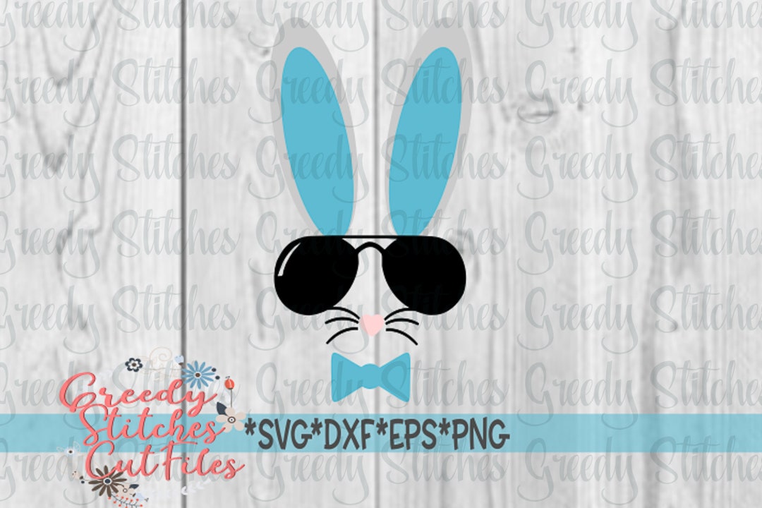 Easter Svg Boy Bunny Ears and Sunglasses Svg Dxf Eps Png Easter Svg ...