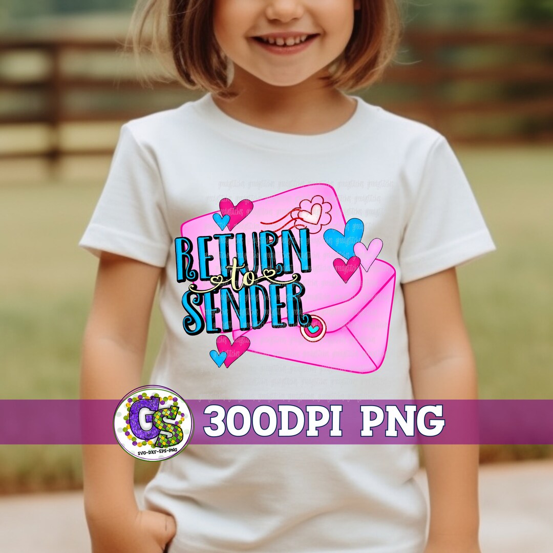 Retuen to Sender Png for Sublimation. Valentine's Day Png | Love Png ...