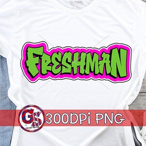 Freshman Graffiti PNG Sublimation Freshman Graffiti - Etsy