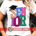 Senior Png Grunge Senior Png Senior Grad Cap Png Senior Class Png ...