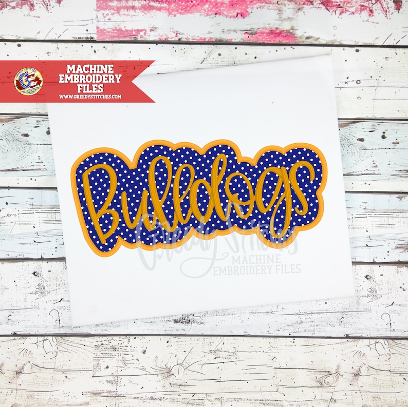 Bulldogs Satin Stitch Applique Machine Embroidery Design | Bulldogs ...