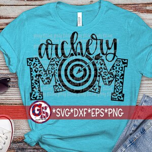 Archery Mom Svg Dxf Eps Png | Archery Mom Svg | Archery Svg | Archery ...
