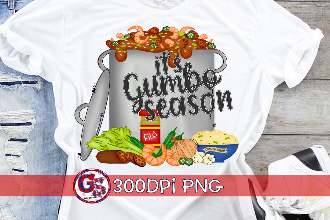 It's Gumbo Season Png Sublimation. Gumbo Png | Seafood Gumbo Png ...