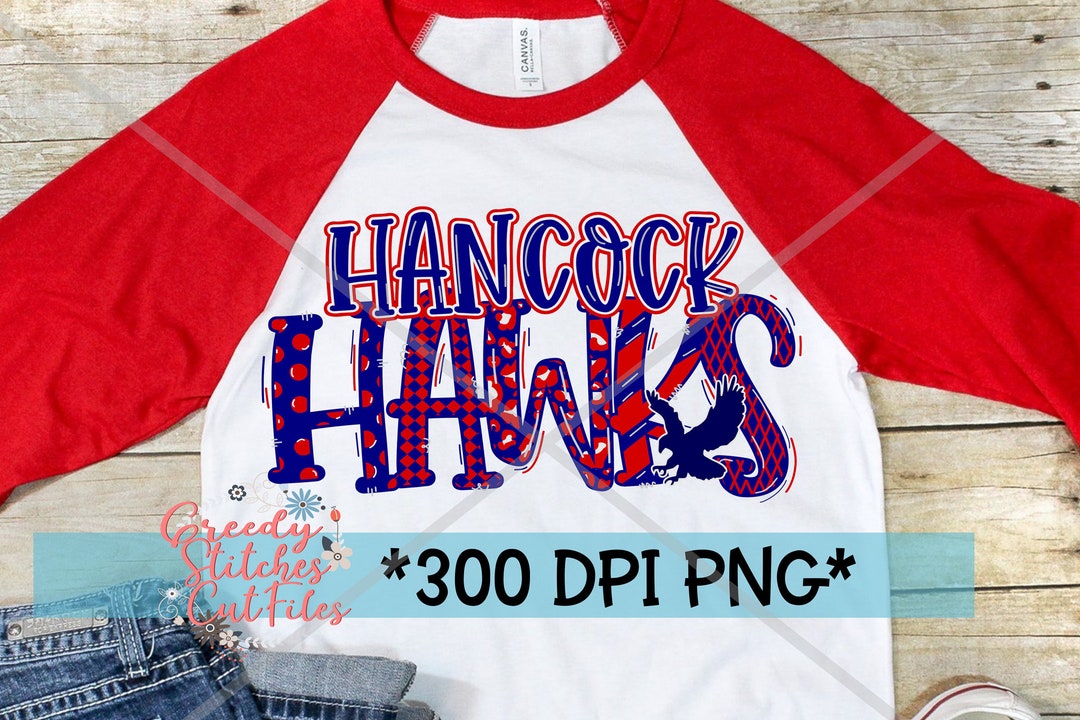 Hancock Hawks PNG for Sublimation | Hancock Hawks Png | Hancock County ...