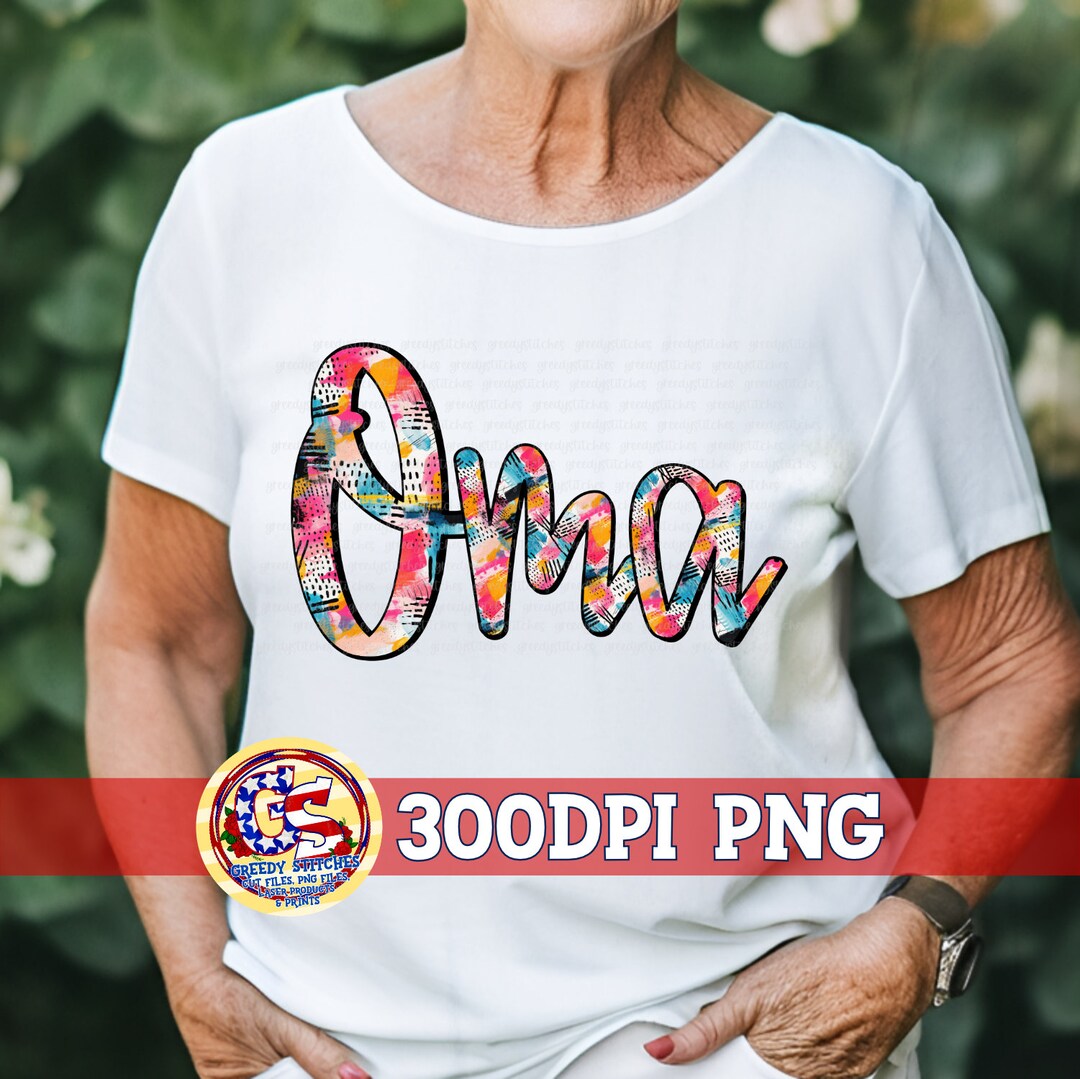 Mother's Day Png | Oma PNG Sublimation. Oma PNG | Oma Png | Grandmother ...
