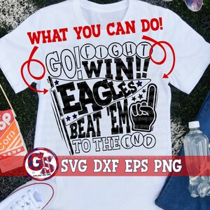 Go Fight Win Beat Em to the End Svg Eps Dxf Png | Football Svg ...