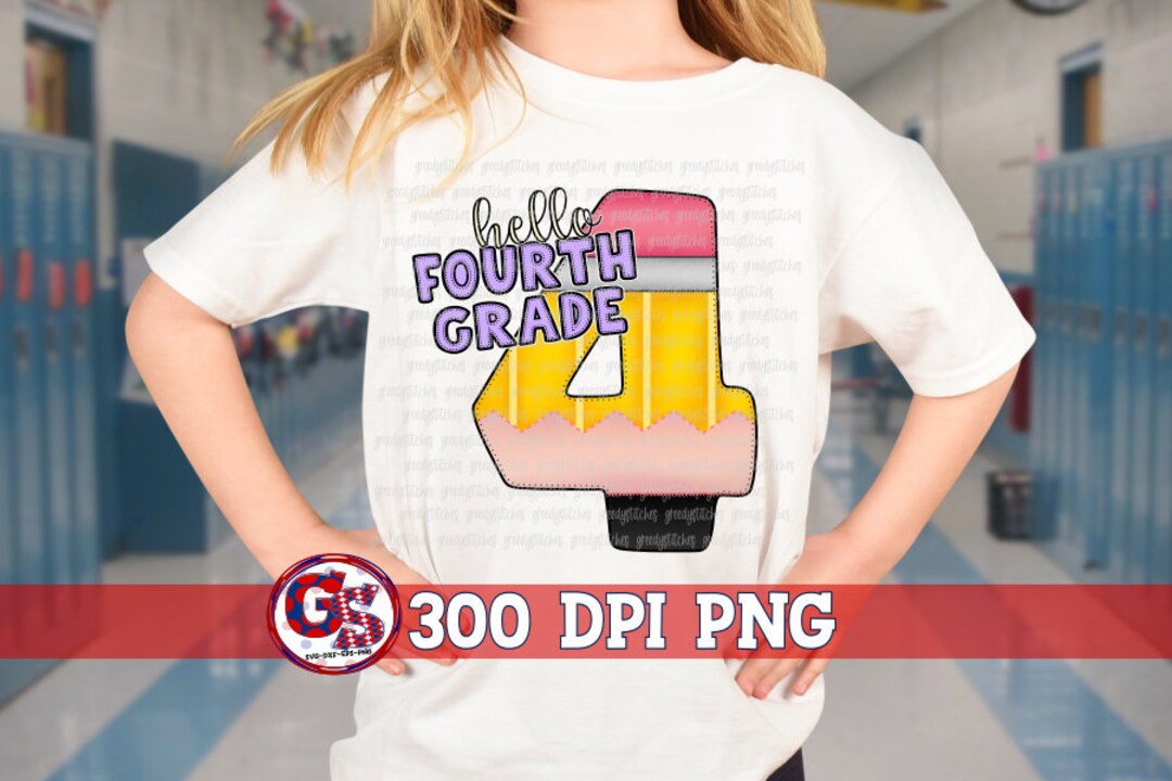 Hello Fourth Grade PNG Back to School Png First Day of School Png 4th ...