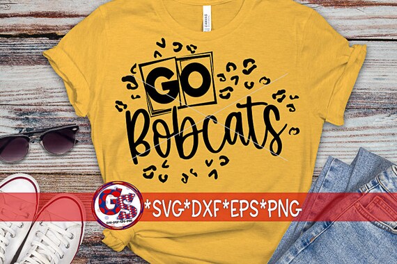 Go Bobcats Svg Go Bobcats Svg Bobcats Svg Bobcats Dxf - Etsy