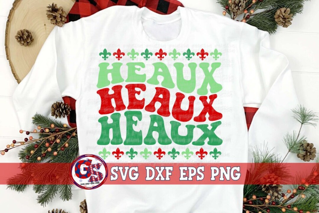 Heaux Heaux Heaux Svg Dxf Eps Png. Christmas Svg | Santa Svg | Cajun ...