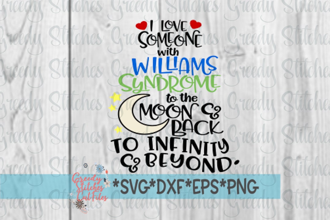 Williams Syndrome SVG | I Love Someone With WS to the Moon & Back Svg ...