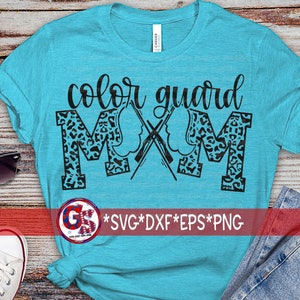 Color Guard Mom Svg Dxf Eps Png | Color Guard Dxf | Color Guard Mom Svg ...