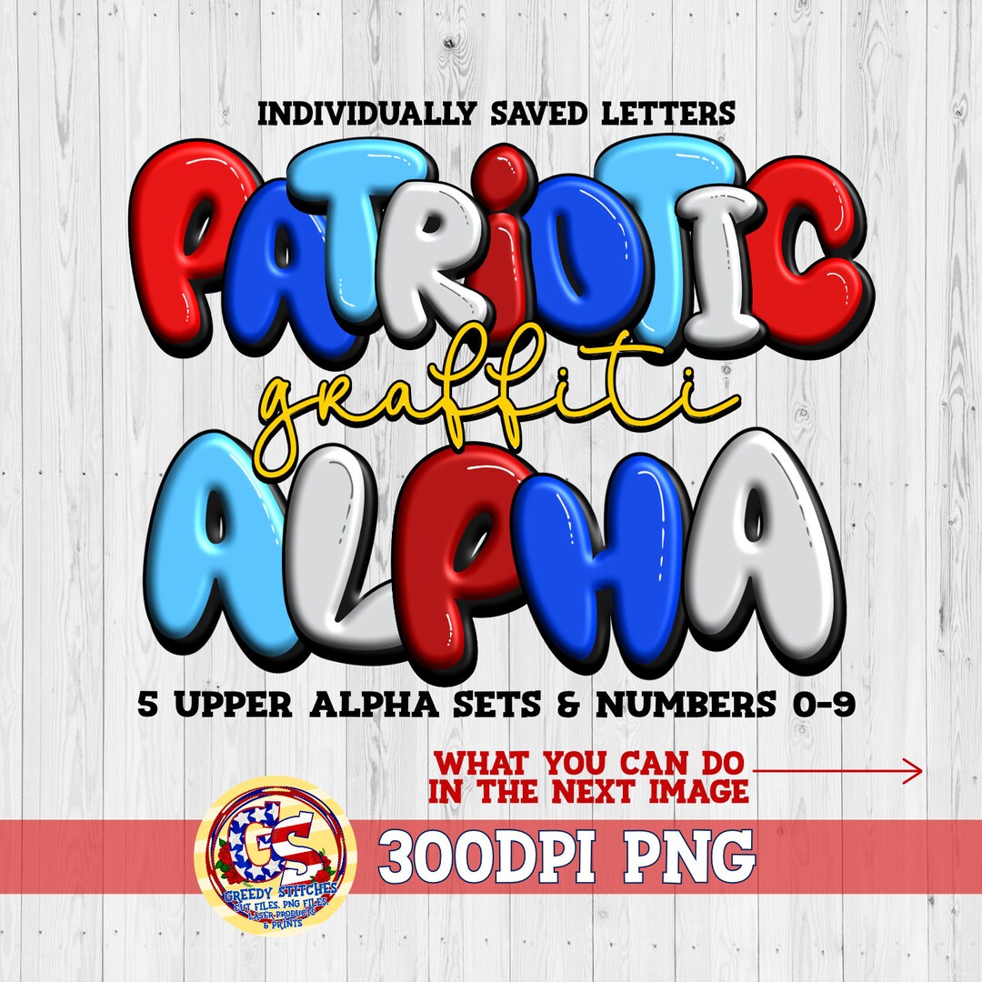 Patriotic Graffiti Alpha PNG. 3D Alpha Set Inflated Alpha Set Png 5 ...