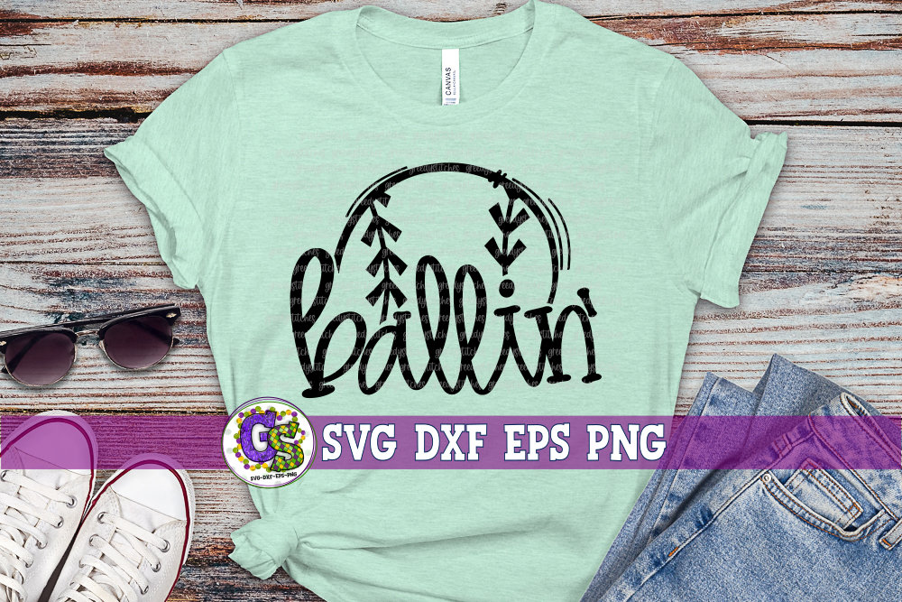 Ballin' Svg Dxf Eps Png Baseball SVG Softball Svg - Etsy