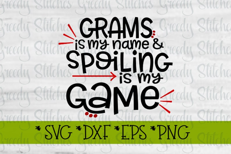 Mother's Day Grams is My Name & Spoiling is My Game Svg - Etsy