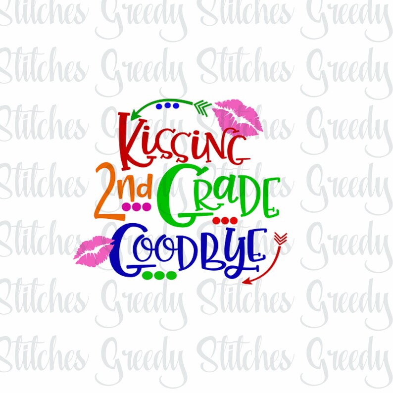 Kissing 2nd Grade Goodbye Svg Dxf Eps and Png. 2nd Grade - Etsy