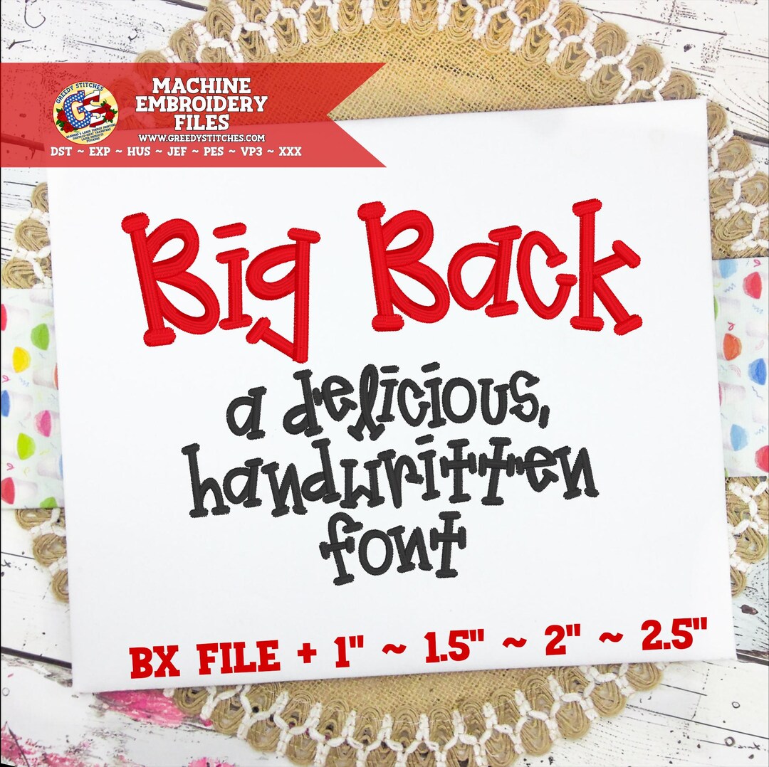 Big Back Machine Embroidery Font - 4 Sizes | BX Font | Cute BX Font ...