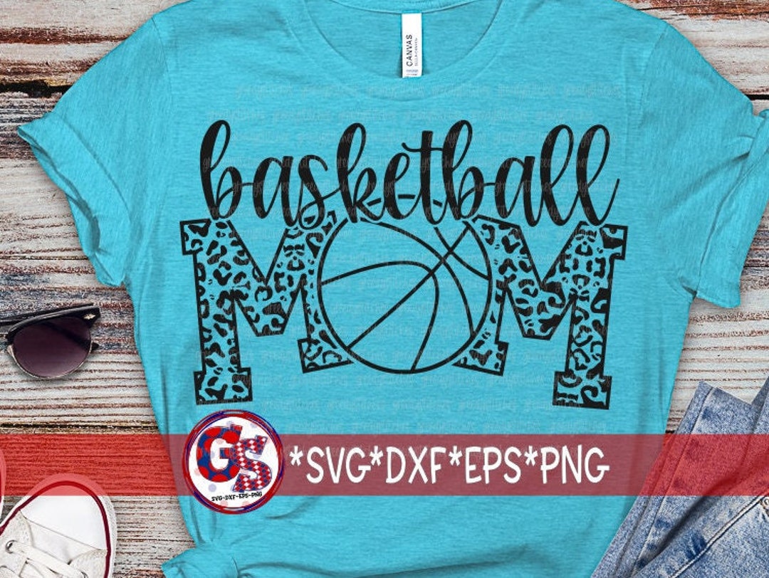 Basketball Mom Svg Dxf Eps Png Basketball Svg Basketball Mom Svg Mom