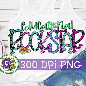 Educational Rockstar PNG for Sublimation | Teacher Appreciation Png ...