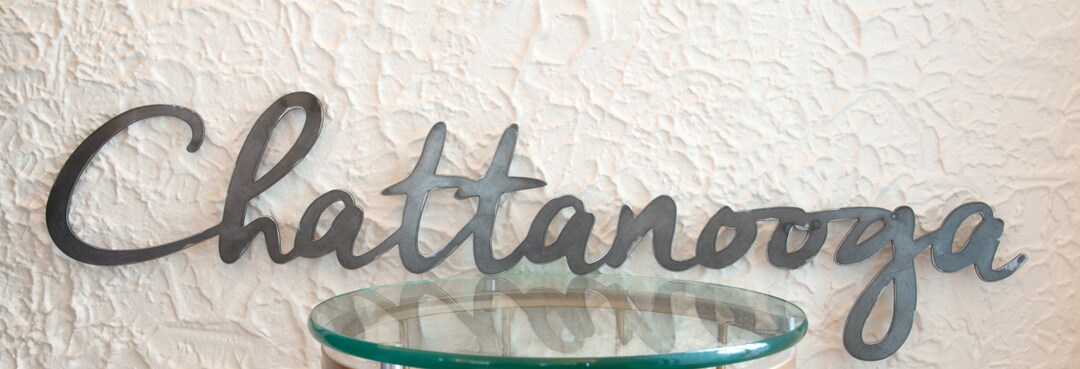 Chattanooga, Metal Wall Art, Metal Script 36 Wide and 9.5 Tall ...