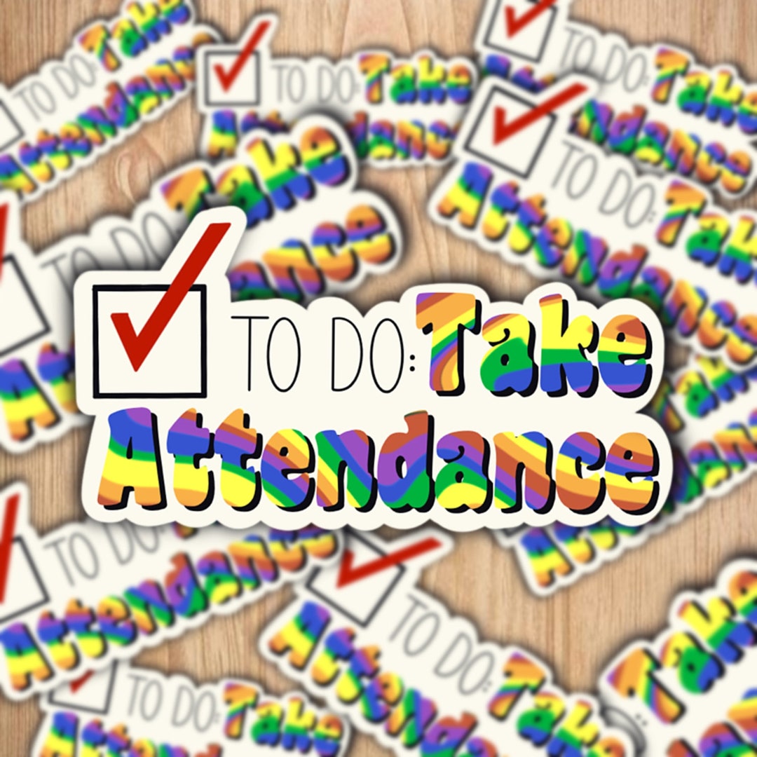 Teacher Attendance Reminder Waterproof Sticker - Etsy