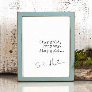 Stay Gold Quote SE Hinton Print, Book Lovers Gifts, Printable Wall Art ...