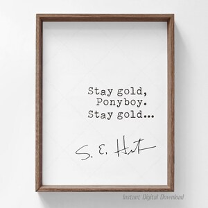 Stay Gold Quote SE Hinton Print, Book Lovers Gifts, Printable Wall Art ...