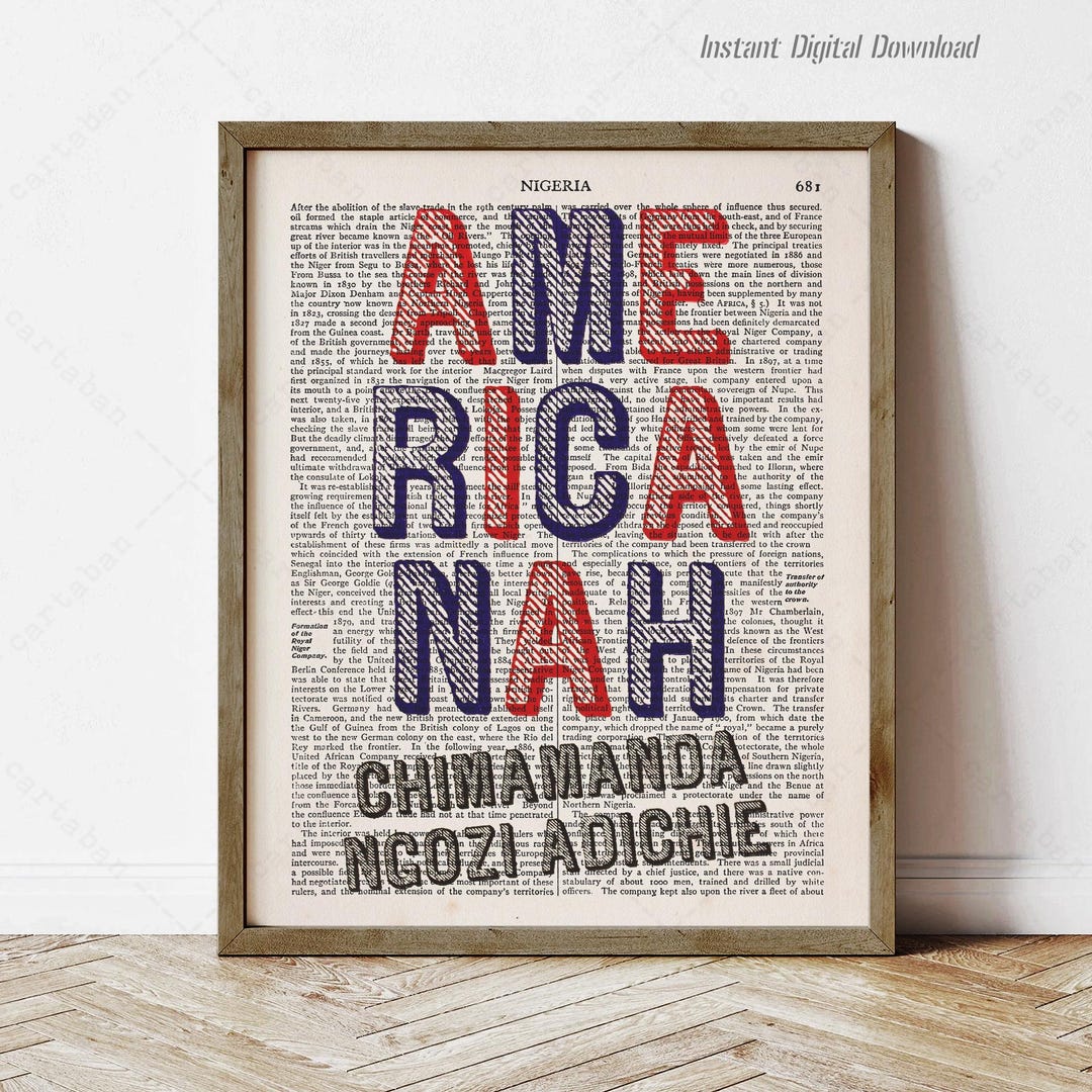 Americanah by Chimamanda Ngozi Adichie, Instant Download, Wall Art ...