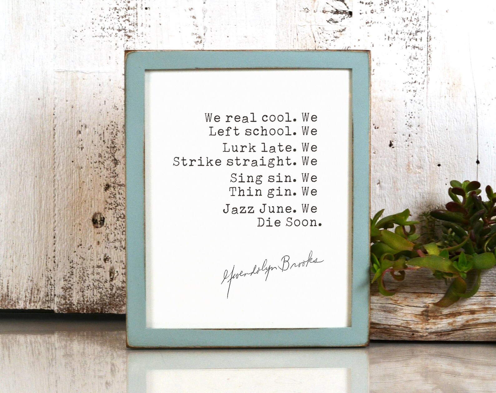 We Real Cool Gwendolyn Brooks Quote Print Book Lovers Gifts - Etsy