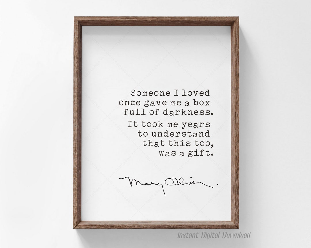 Mary Oliver Quote, Digital Download Printable Poster, Someone I Loved ...