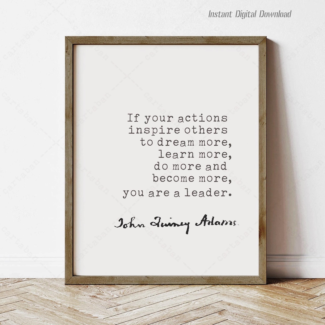 John Quincy Adams Quote, Digital Download Print Poster, You Are a ...