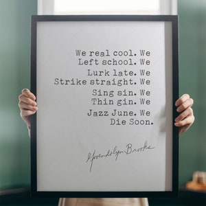 We Real Cool Gwendolyn Brooks Quote Print, Book Lovers Gifts, Digital ...