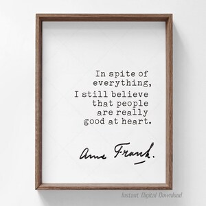 Anne Frank Quote, Instant Digital Download Printable Poster, Good at ...
