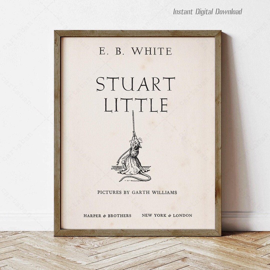 Stuart Little by E. B. White, Instant Download, Title Page First ...