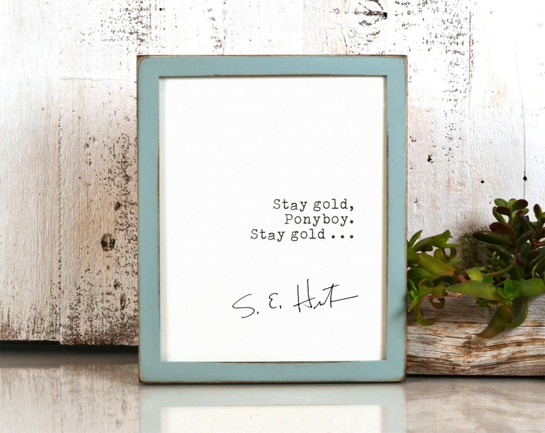 Stay Gold Quote SE Hinton Print Book Lovers Gifts Printable | Etsy