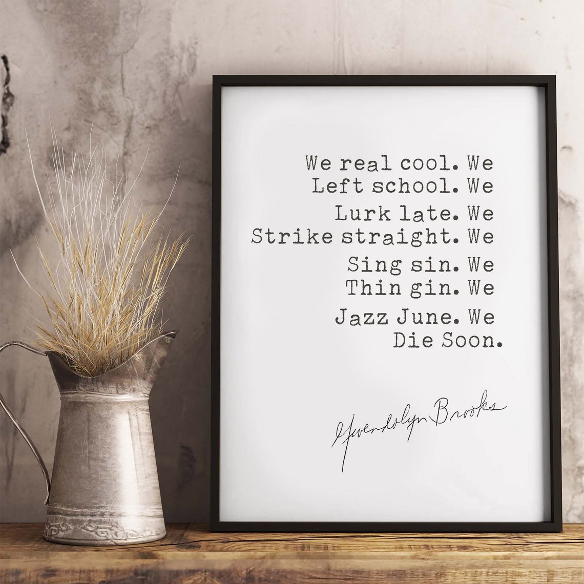 We Real Cool Gwendolyn Brooks Quote Print Book Lovers Gifts - Etsy