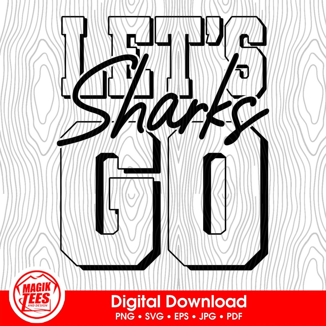 Let's Go Sharks | School Spirit Digital Download | School Mascot Pride ...