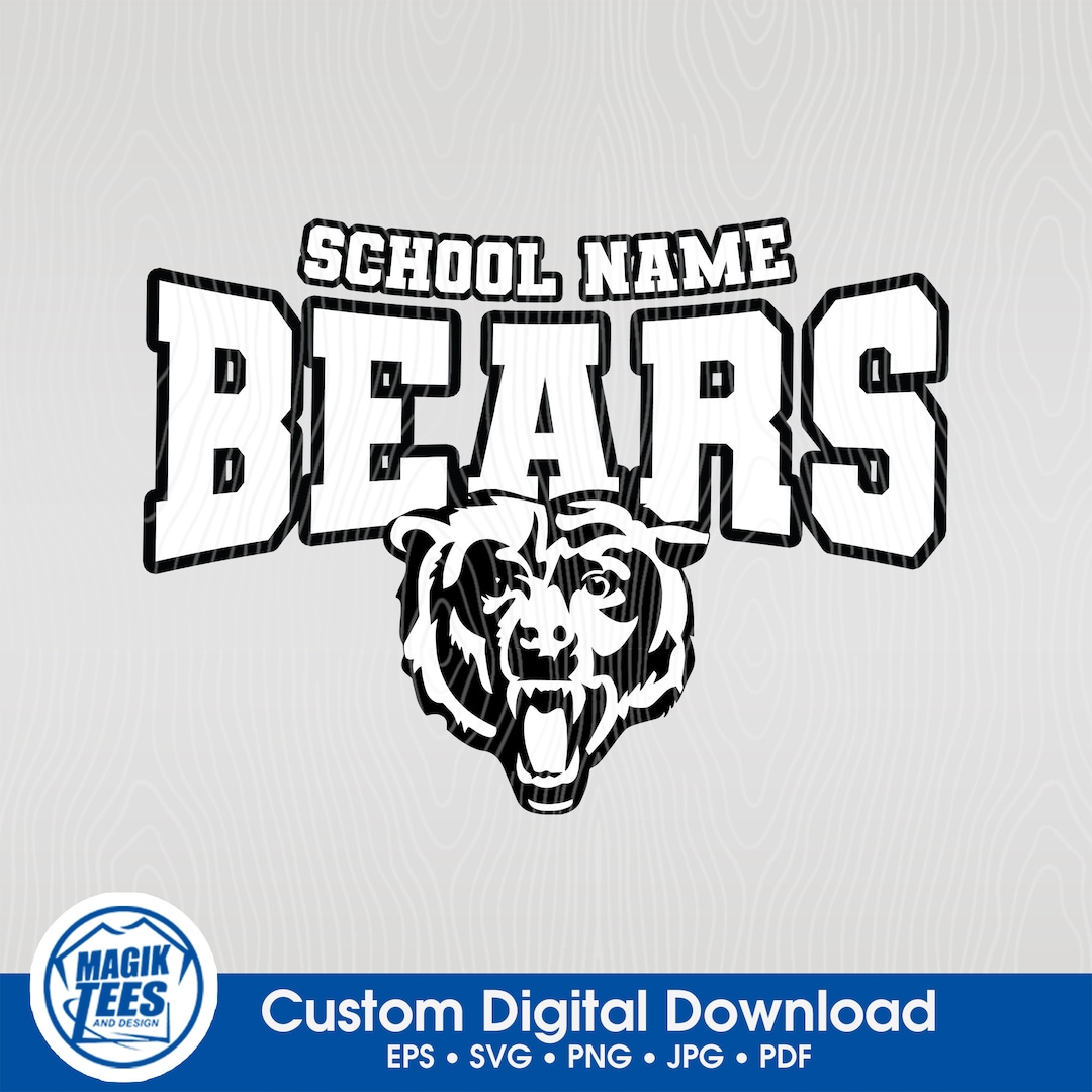 Bears School Spirit Mascot Personalize With School Name Eps, Svg, Jpg ...