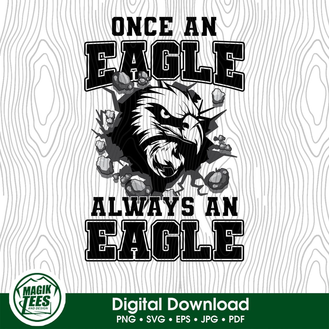 Once an Eagle Always an Eagle | School Spirit Digital Download | Mascot ...