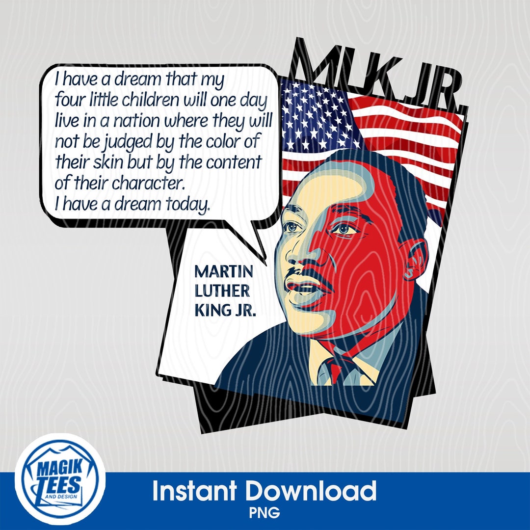 Martin Luther King Jr. I Have A Dream Quote PNG MLK Jr Day - Etsy