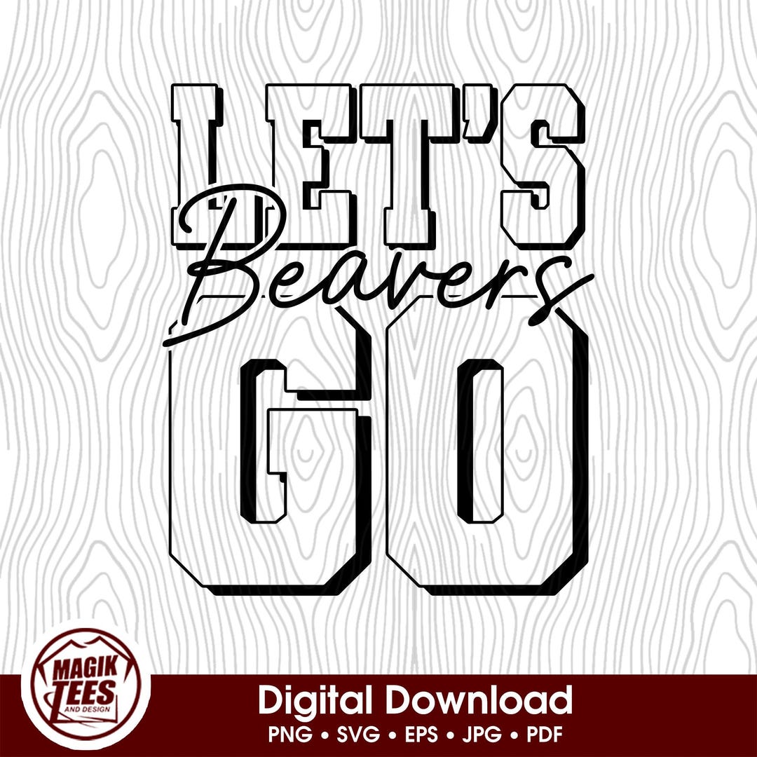 Let's Go Beavers | School Spirit Digital Download | School Mascot Pride ...