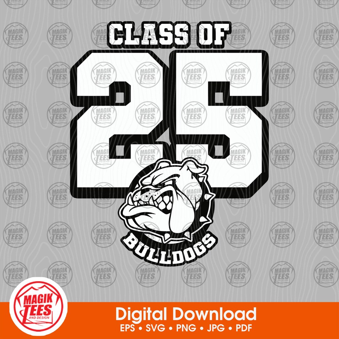 Bulldogs Class of 2025 Graduation School Spirit | Last First Day School ...