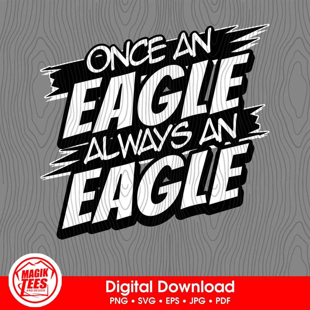 Once an Eagle Always an Eagle | School Spirit Digital Download | Mascot ...