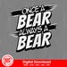 Once A Bear Always A Bear | School Spirit Digital Download | Mascot ...
