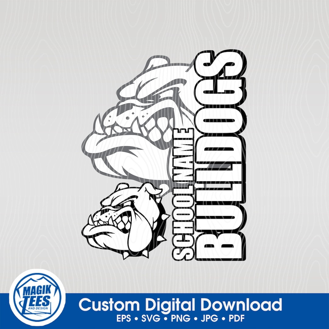 Bulldogs School Spirit Mascot Personalize With School Name Eps, Svg ...