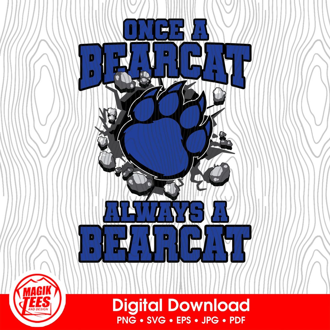 Once A Bearcat Always a Bearcat Blue | School Spirit Digital Download ...
