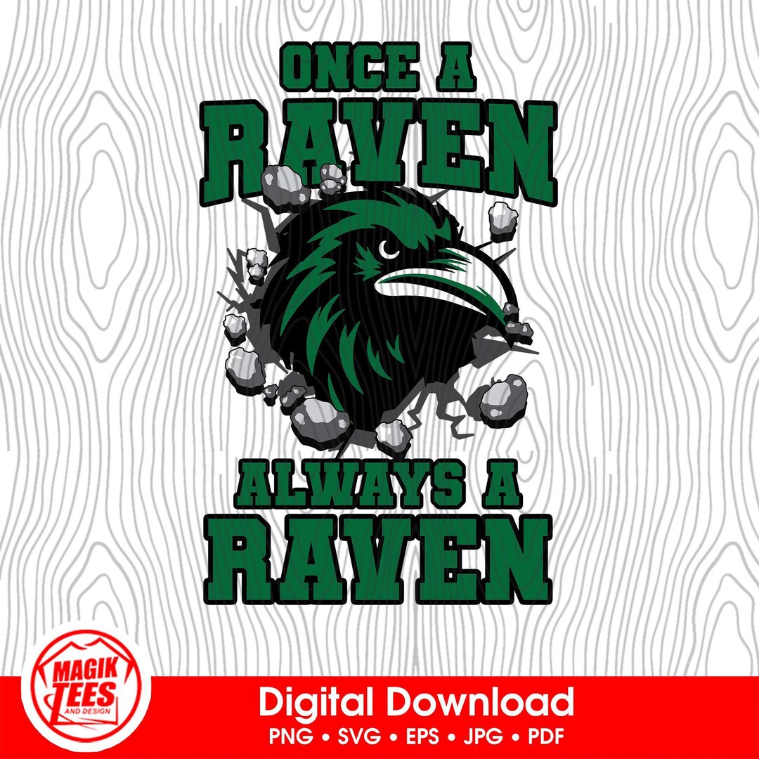 Once A Raven Always A Raven Green | School Spirit Digital Download ...