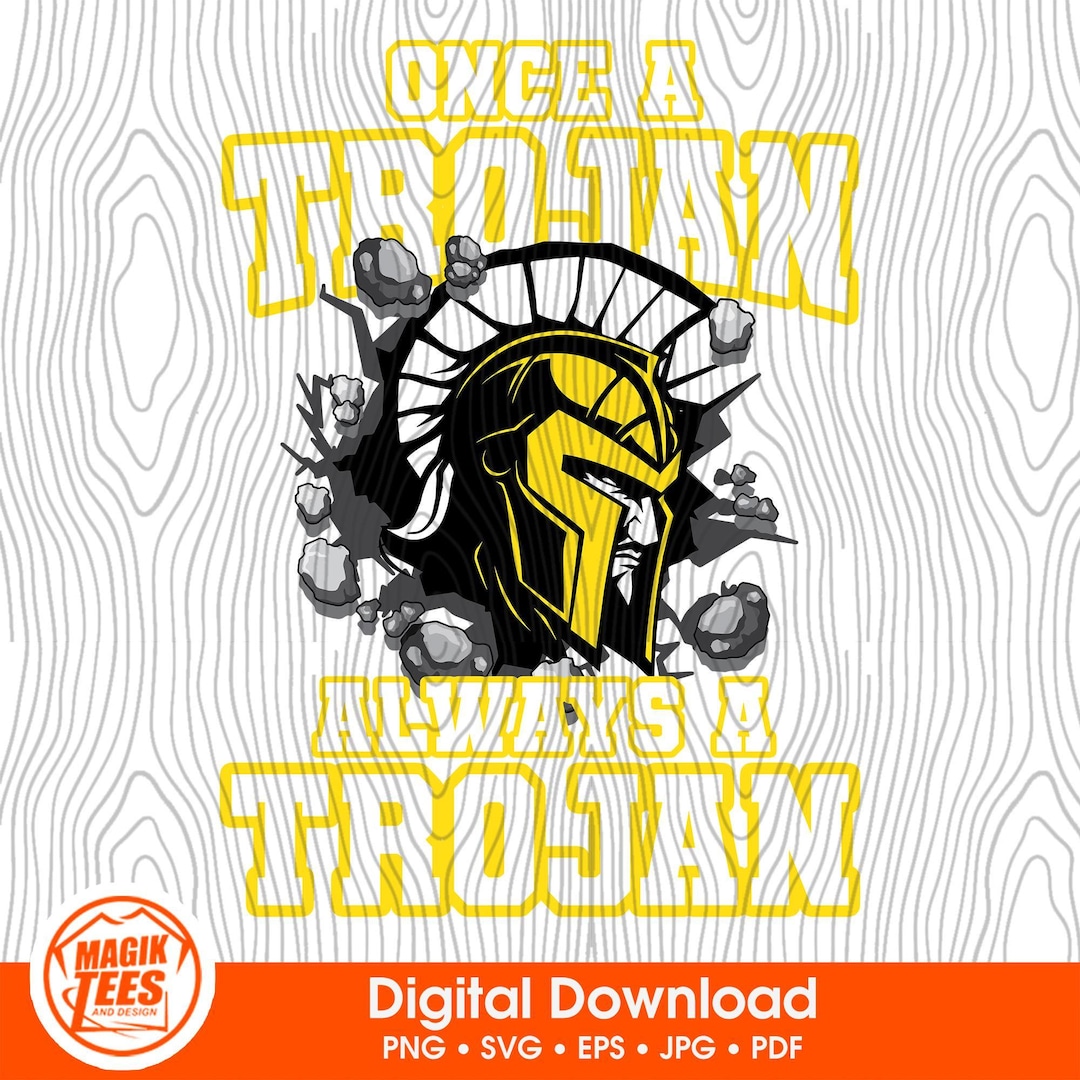 Once A Trojan Always A Trojan Golden Yellow | School Spirit Digital ...