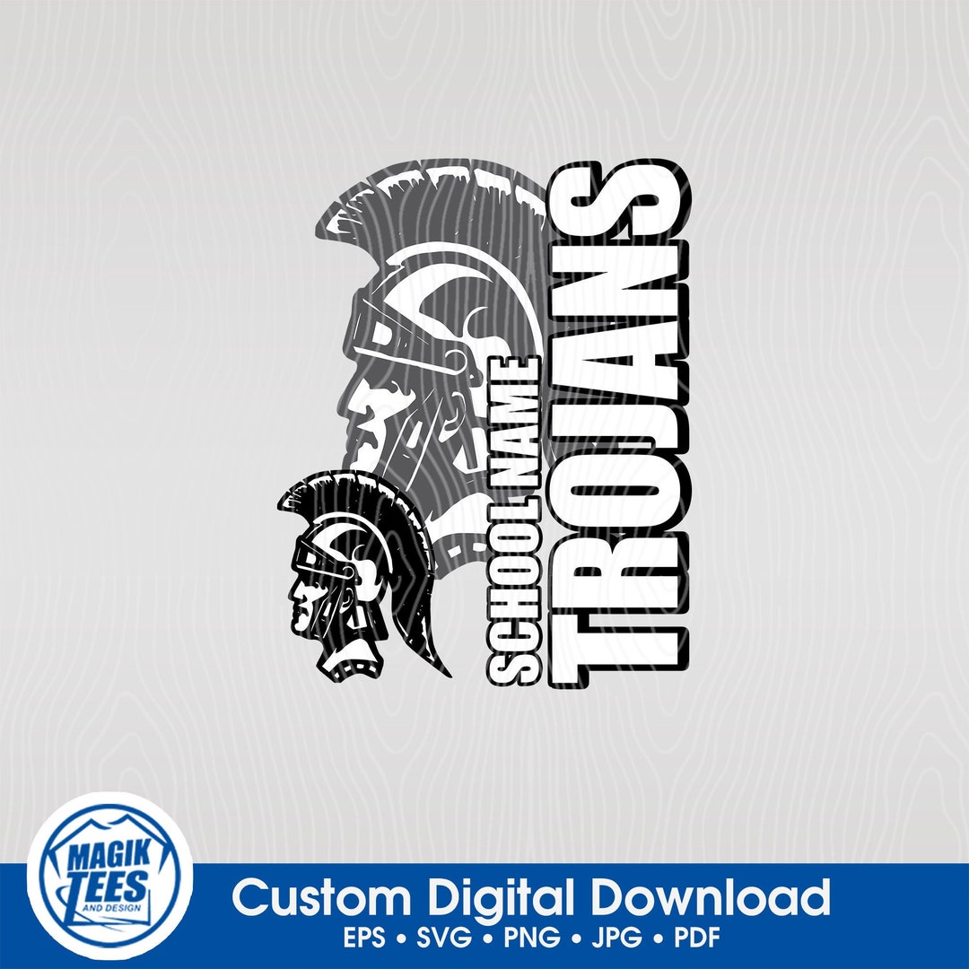 Trojans School Spirit Mascot Personalize With School Name Png, Eps, Jpg ...